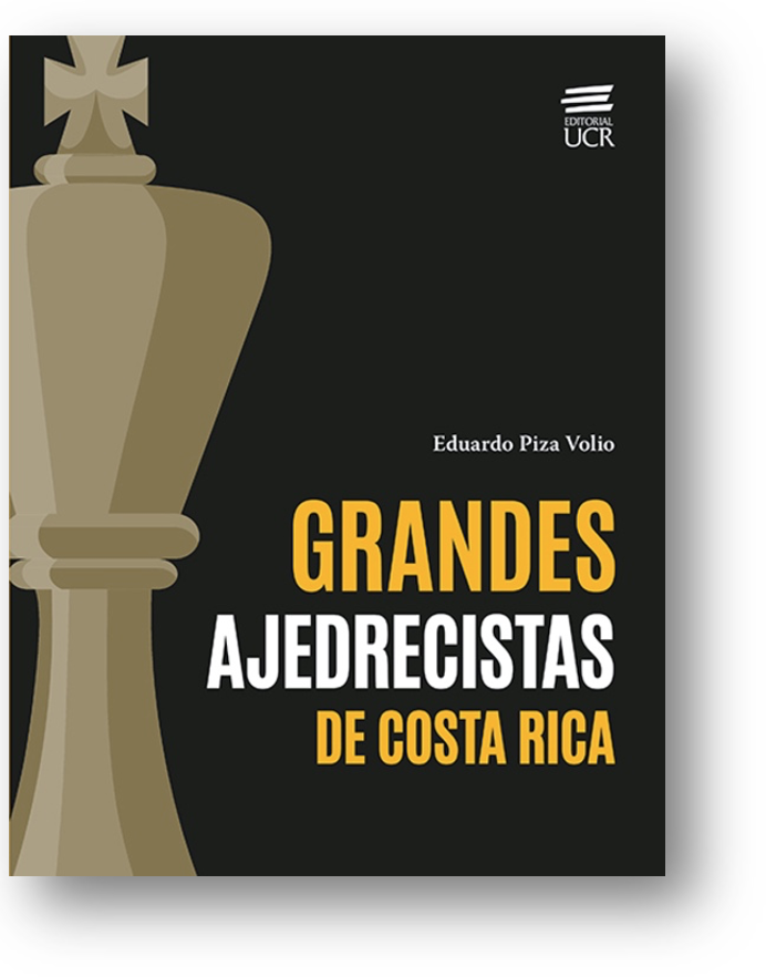 Rodolfo Arias: Un libro inmenso - Grandes ajedrecistas de Costa Rica ...